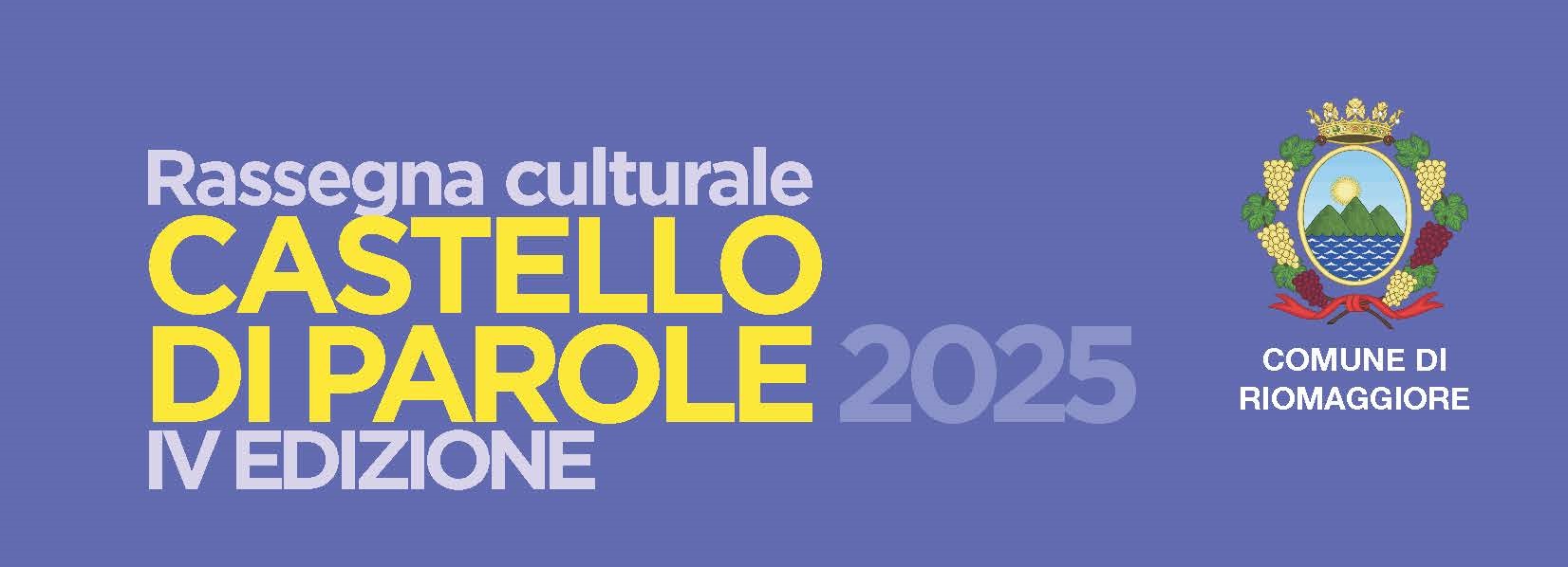 #riomaggiorefacultura - Al via la IV edizione di “Castello di Parole ...